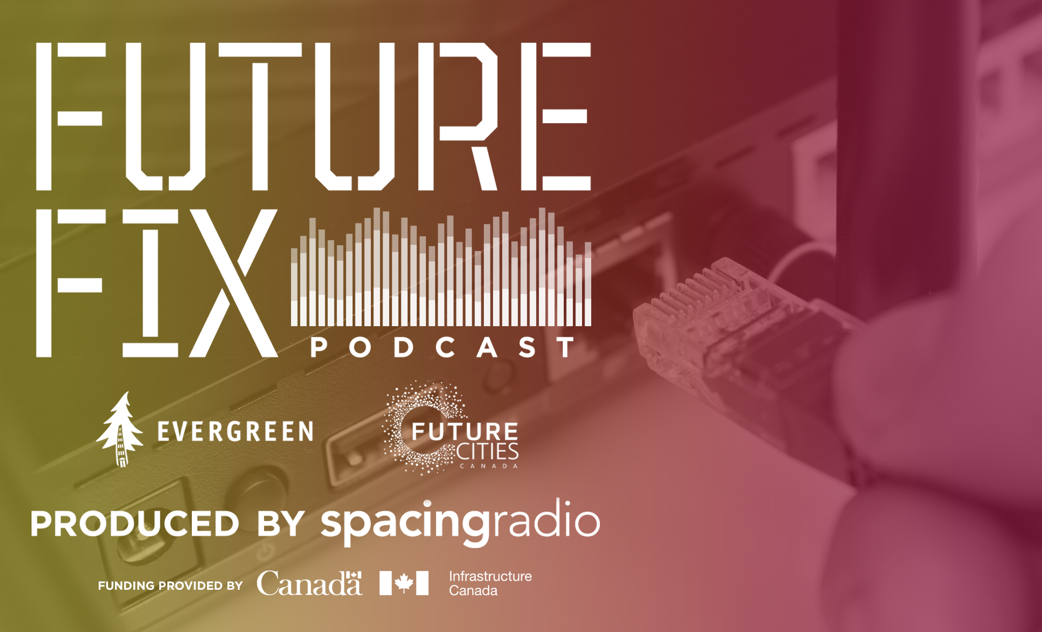 The Future Fix: Connecting your community to broadband - Spacing ...