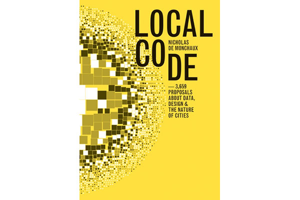 Book Review—Local Code: 3659 Proposals About Data, Design, and the ...