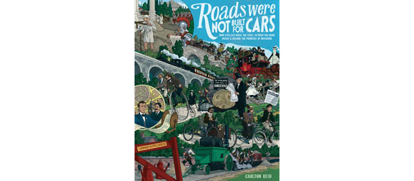Book Review - Roads Were Not Built For Cars - Spacing National ...