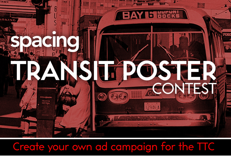 Deadline for Spacing's Transit Poster Contest extended! - Spacing Toronto