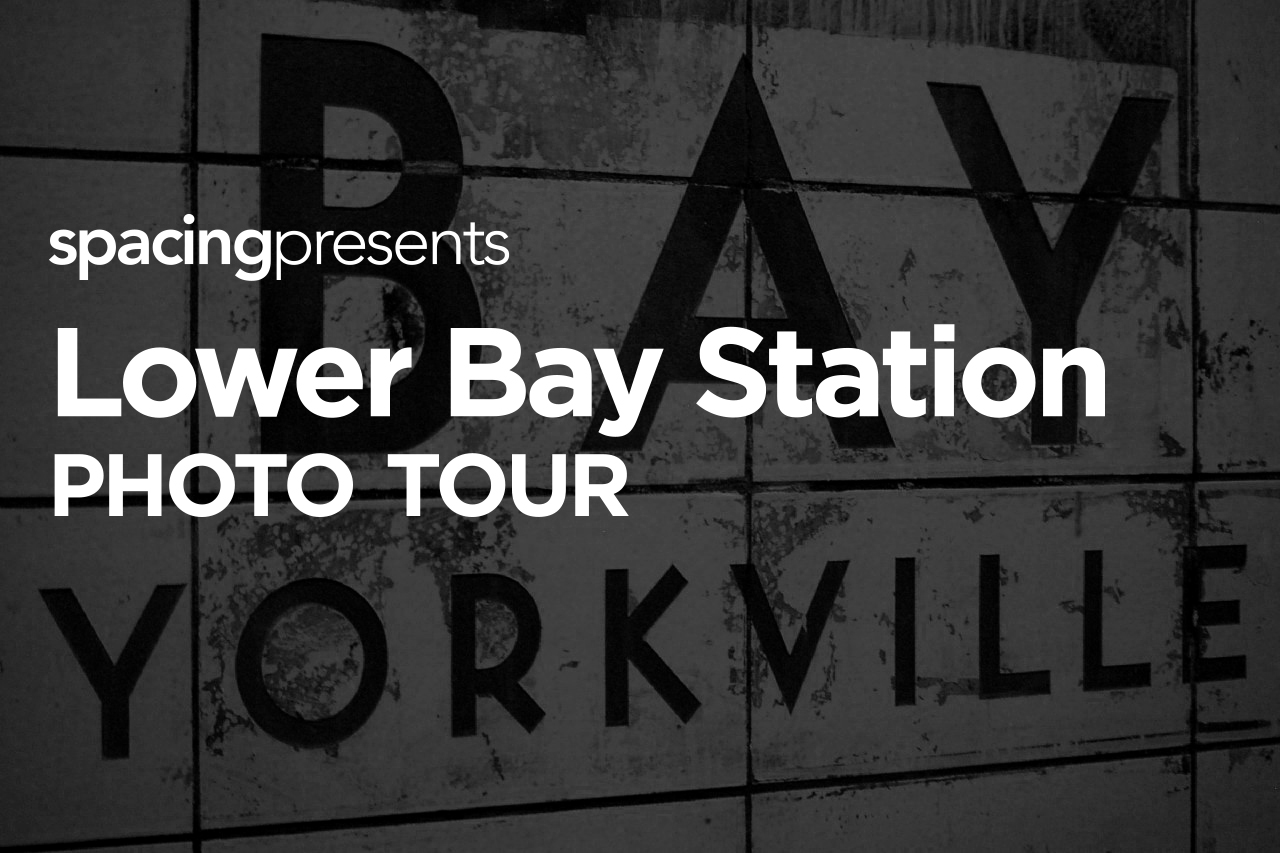 Enter our draw to go on Lower Bay Station photo tour - Spacing Toronto ...
