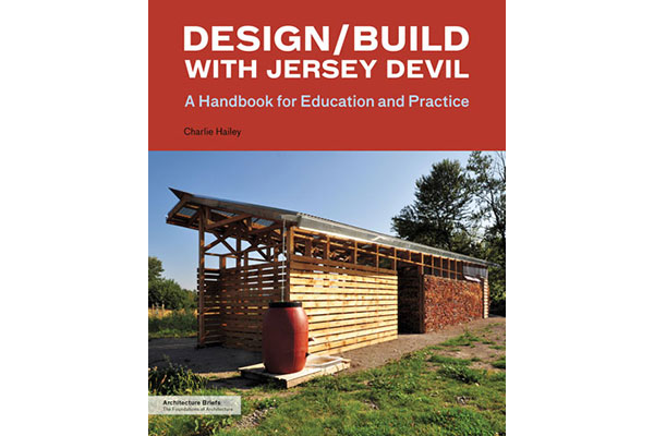 Book Review—Design/Build with Jersey Devil: A Handbook for Education ...