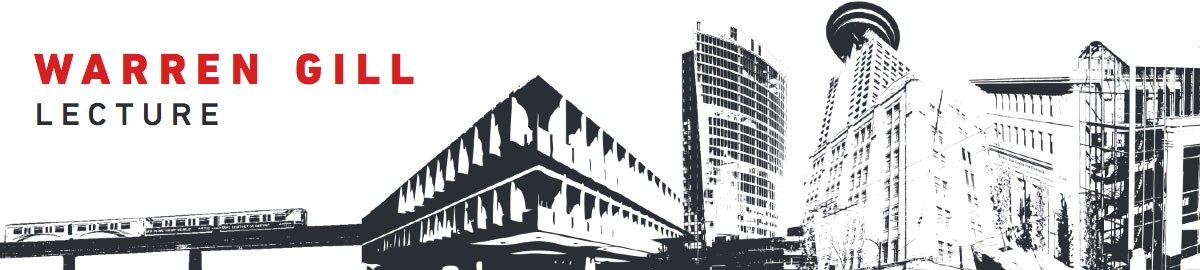 Warren Gill Lecture Series: What is happening to my neighbourhood ...