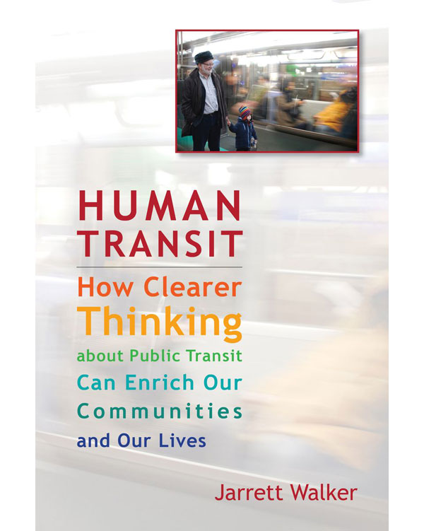 2012 InReview: Human Transit Book Review - Spacing Vancouver | Spacing ...